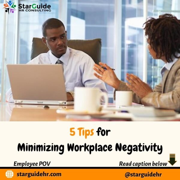 Minimizing Workplace Negativity-Employee point of view. – StarGuide ...
